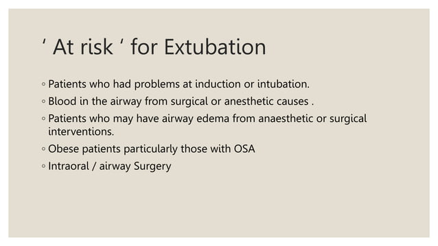 Steps of extubation in general anesthesia patients | PPTX | Ear, Nose ...