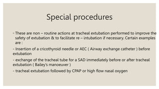 Steps of extubation in general anesthesia patients | PPTX