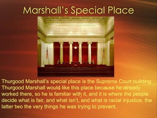 Thurgood Marshall Courage Project | PPTX | Food & Drink