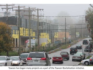 Towson Revitalization Slideshow | PPTX