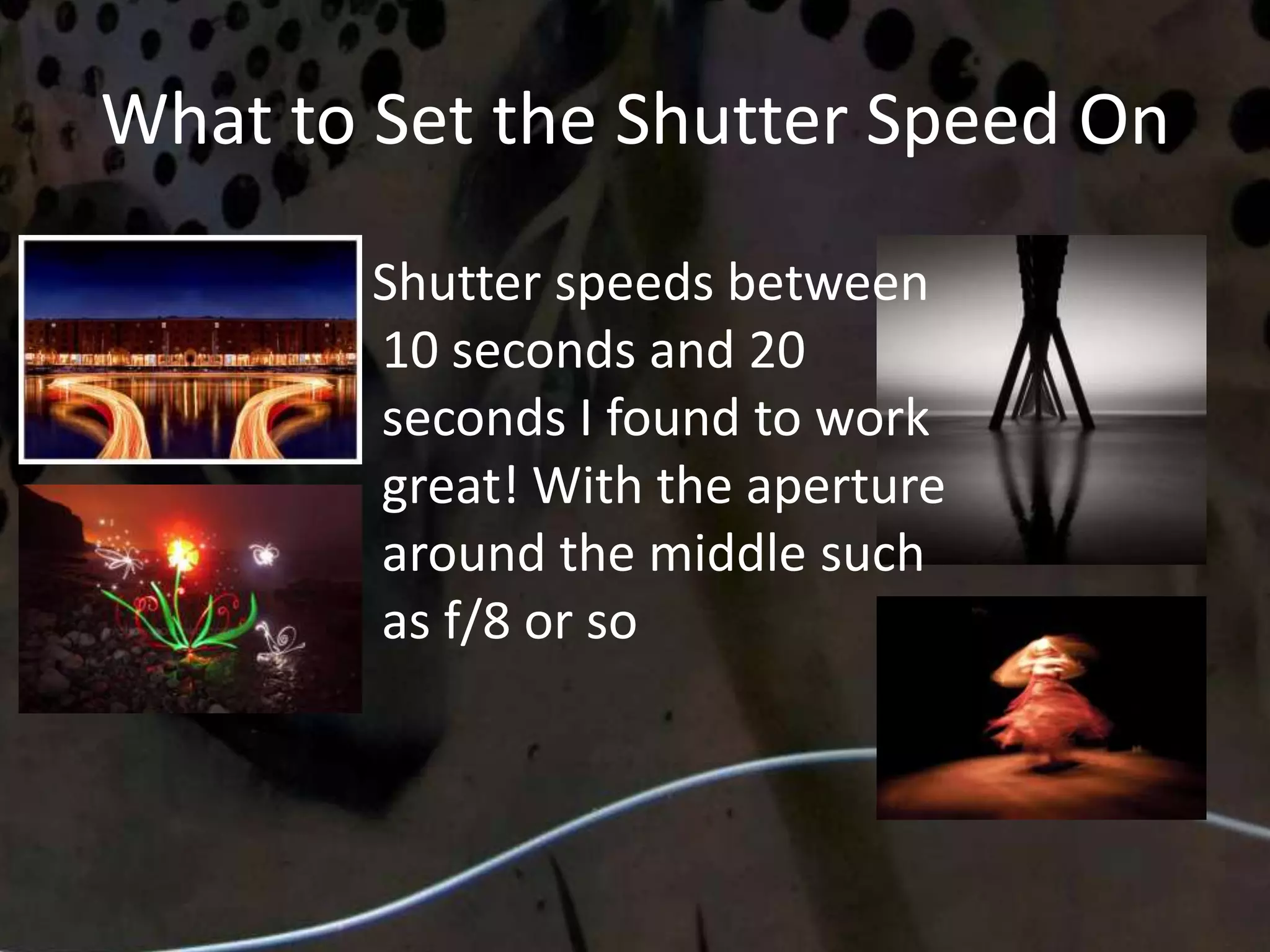 Shutter Speed Photography | PPTX