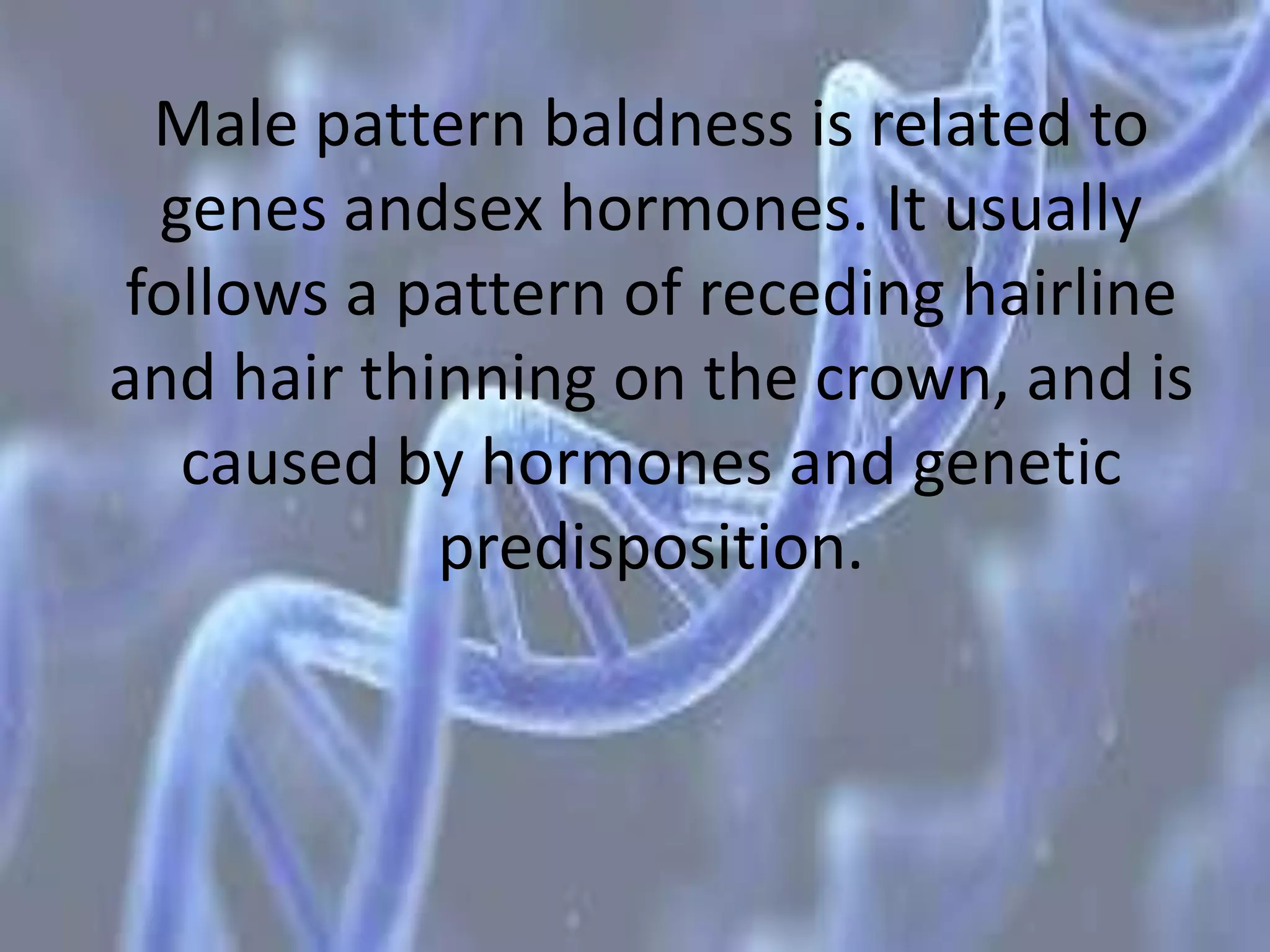 Male Pattern Baldness | PPTX | Hair Care | Beauty