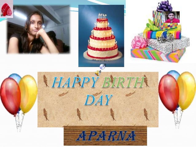 HAPPY BIRTH DAY APARNA | PPT