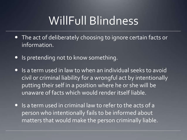 Willfull Blindness | PPT