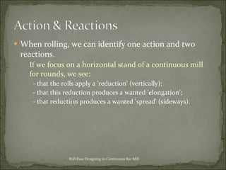 Roll Pass Designing in Continuous Bar Mills | PPT