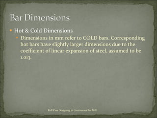 Roll Pass Designing in Continuous Bar Mills | PPT