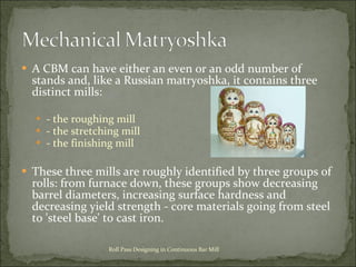Roll Pass Designing in Continuous Bar Mills | PPT