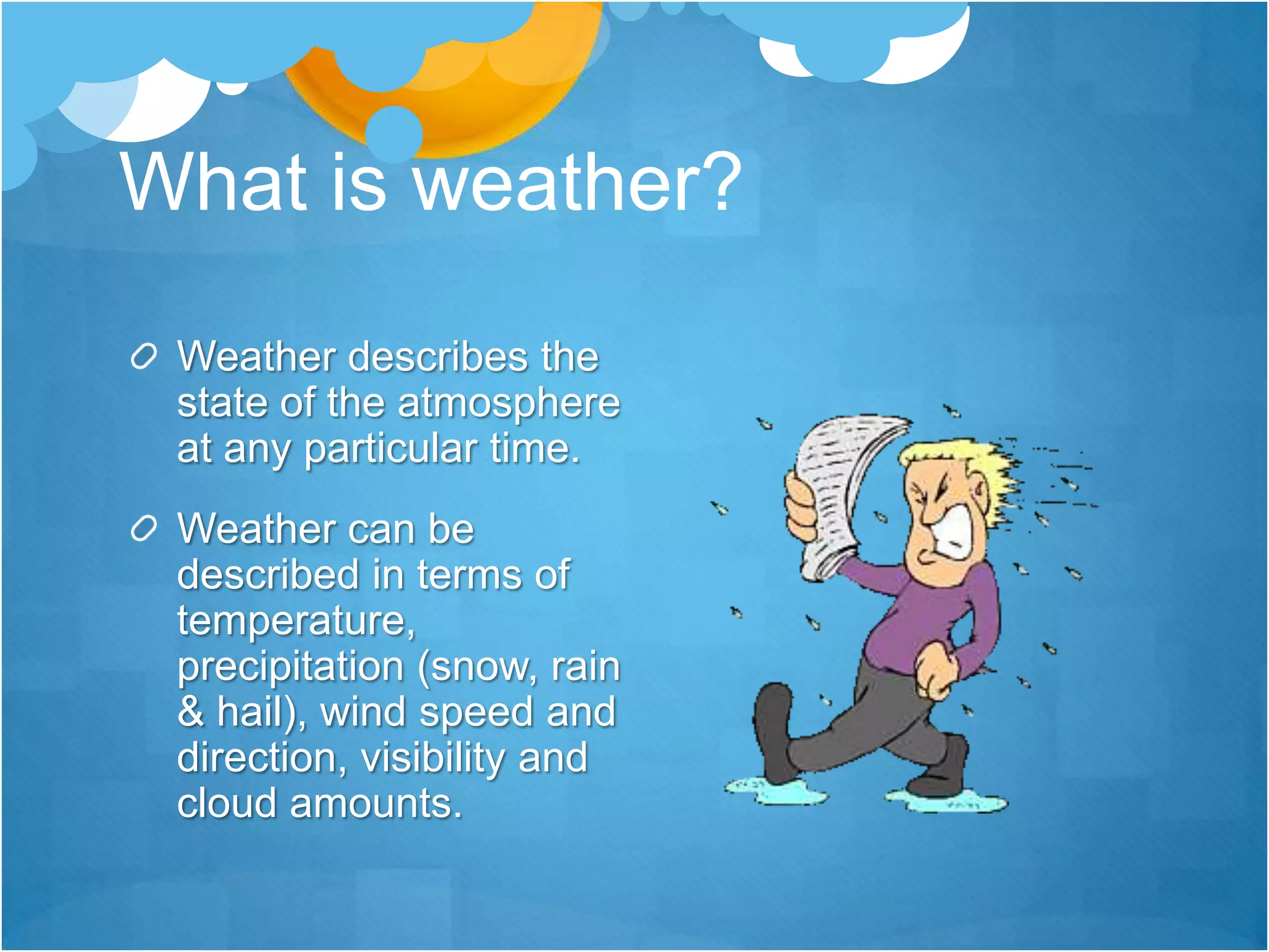 weather and climate ppt for students.. | PPTX