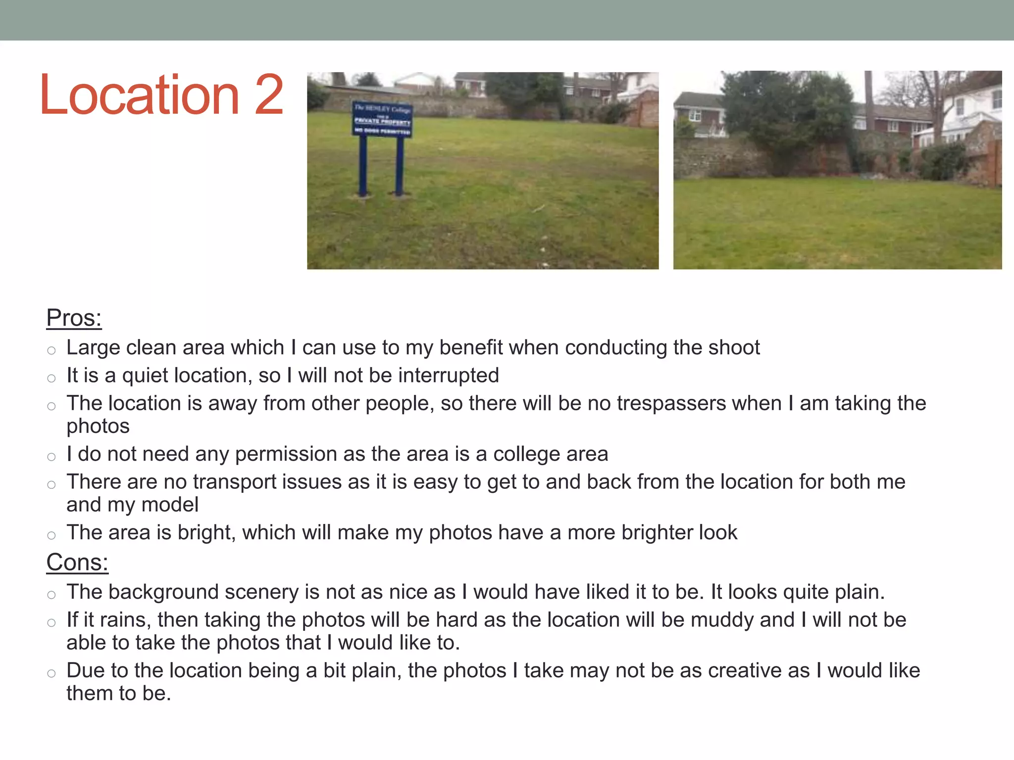 Pros and cons of location | PPTX | Photography | Arts and Crafts
