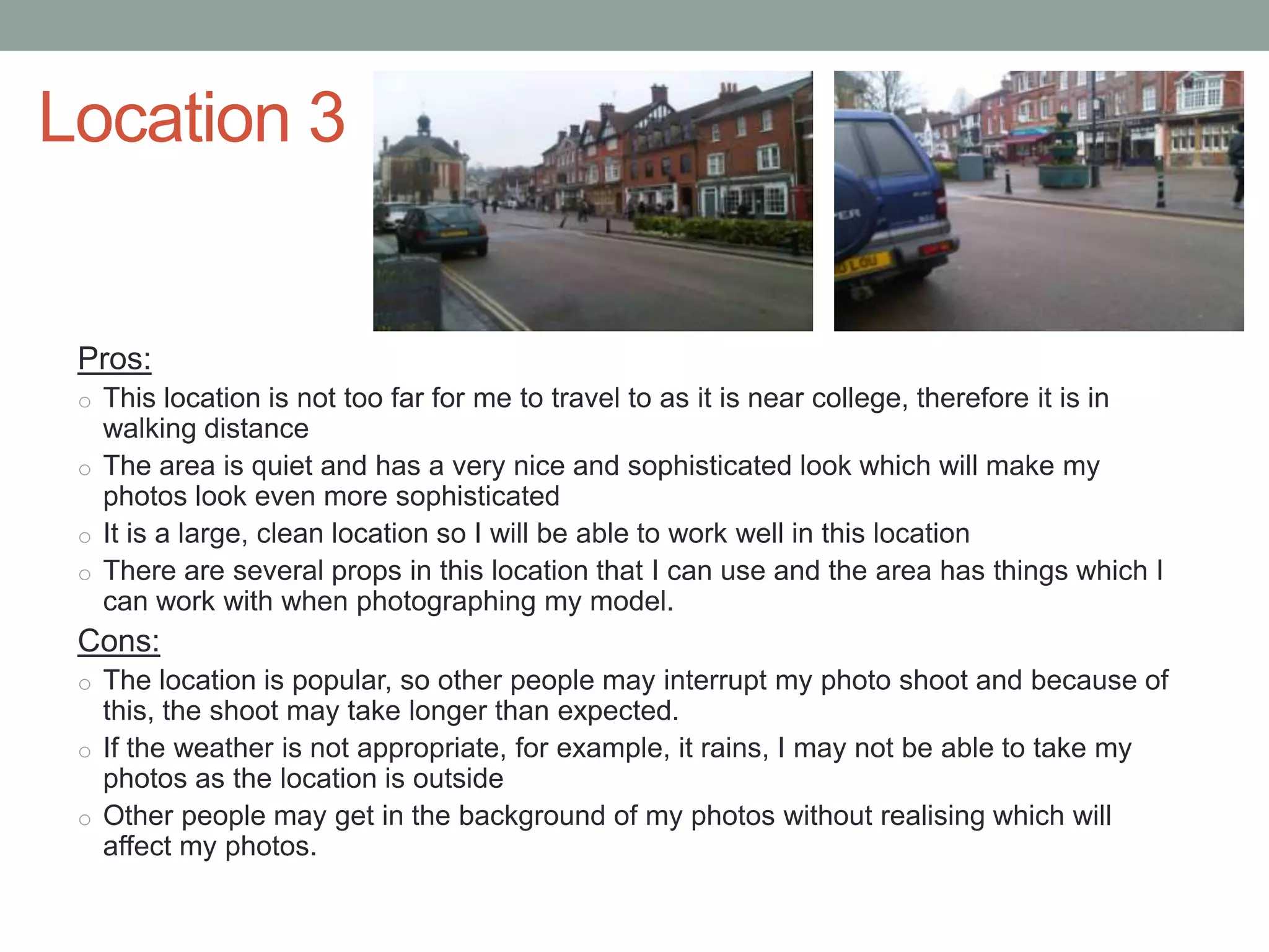 Pros and cons of location | PPTX | Photography | Arts and Crafts