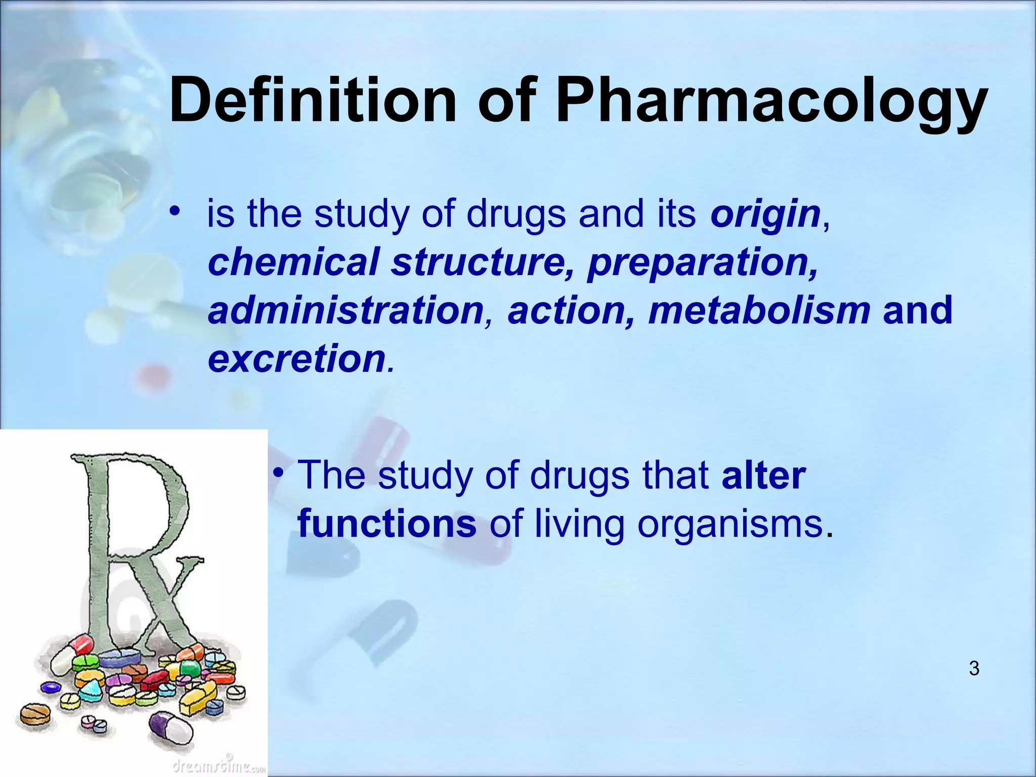 Pharmacology: Class Session 1 and 2 Introduction to Pharmacology | PPT