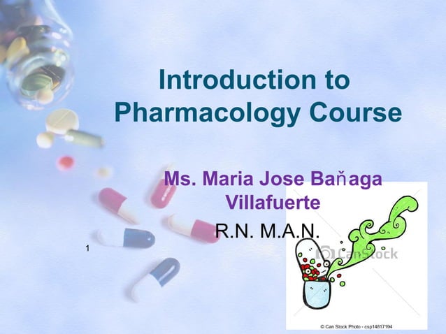 Pharmacology: Class Session 1 and 2 Introduction to Pharmacology | PPT ...