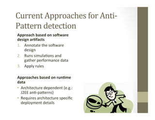 Towards Detecting Performance Anti-patterns Using Classification Techniques | PPT
