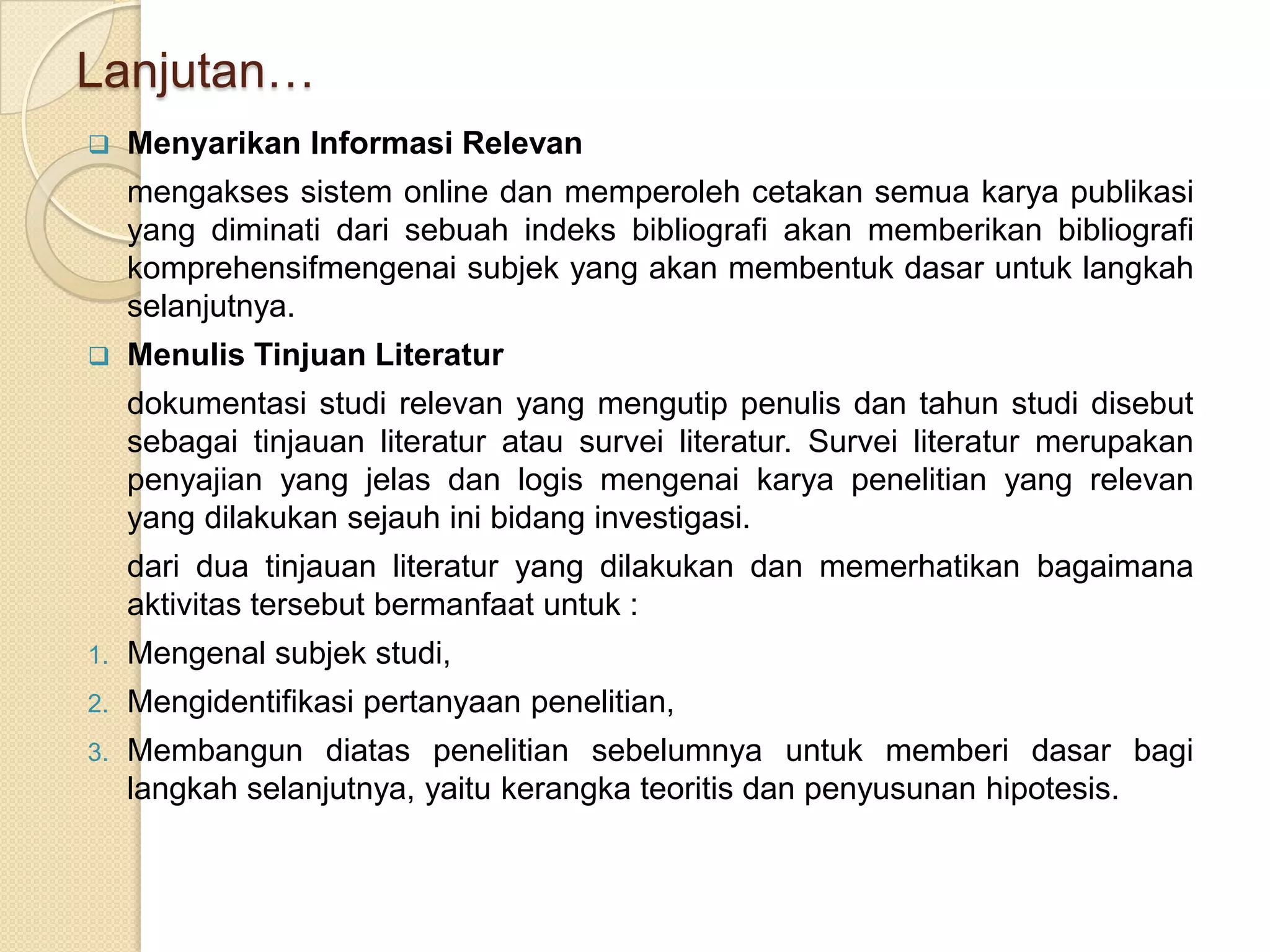 METODE PENELITIAN Proses Penelitian Langkah 1 sampai 3 : Bidang Masalah yang Luas, Pengumpulan ...