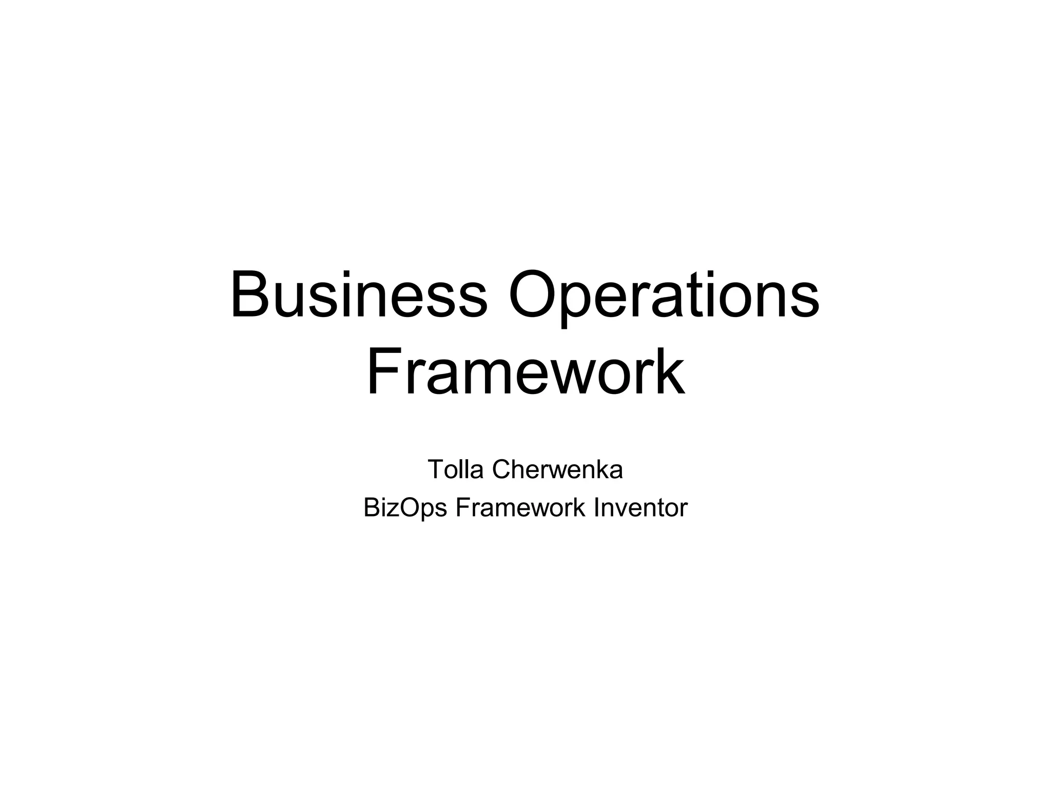 Business Operations Framework - BizOps | PPT