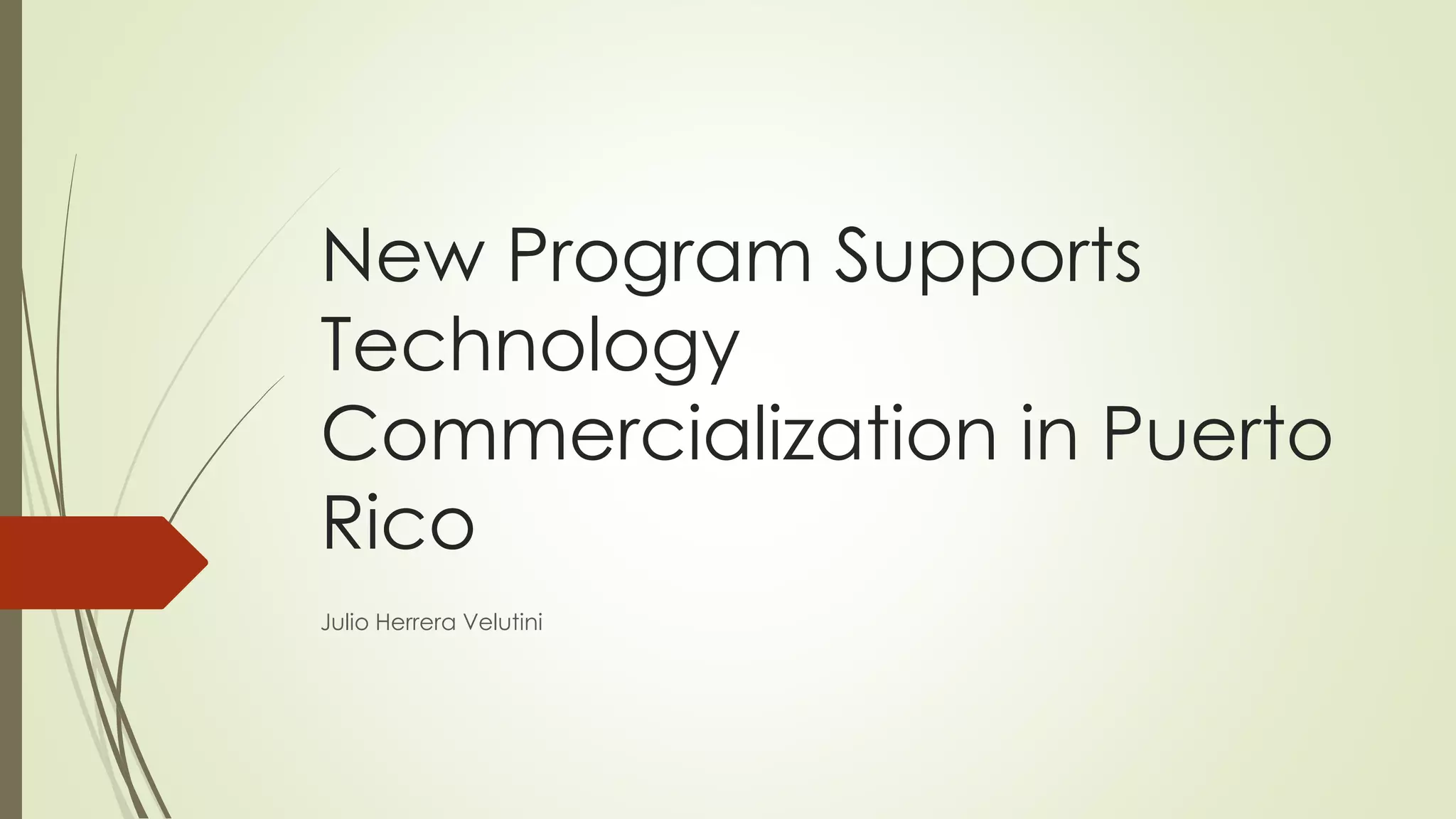 New Program Supports Technology Commercialization in Puerto Rico | PPTX