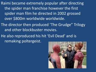 Sami Raimi Director Case Study | PPTX