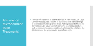 A Primer on Microdermabrasion Treatments | PPT