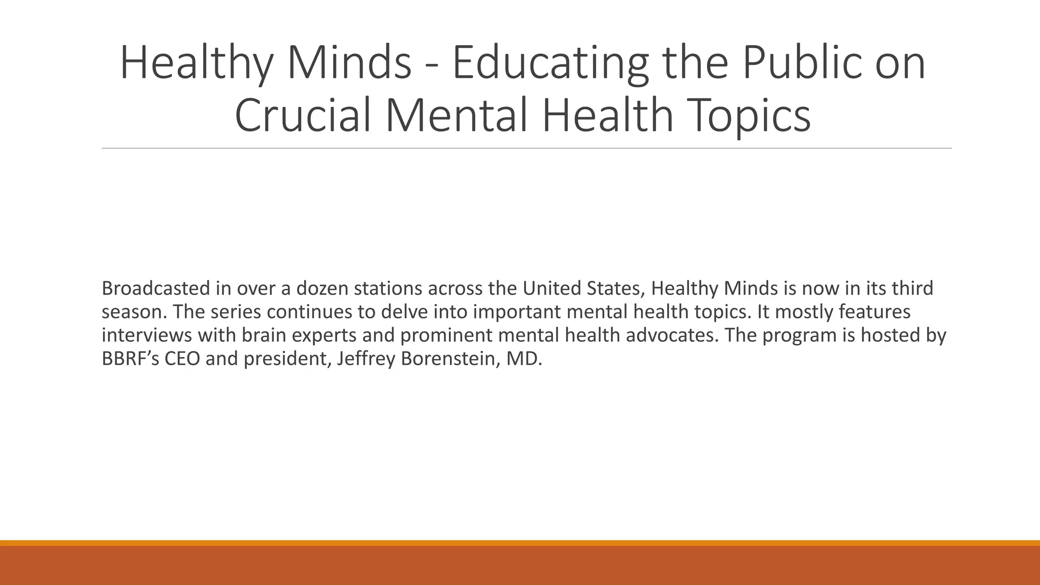 Healthy Minds - Educating the Public on Crucial Mental Health Topics | PPT