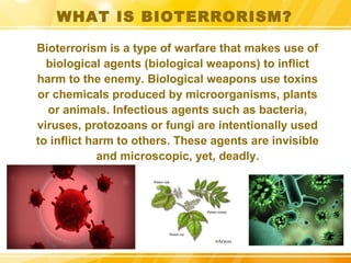 Bioterrorism: History, Advantages and Weaponry | PPT