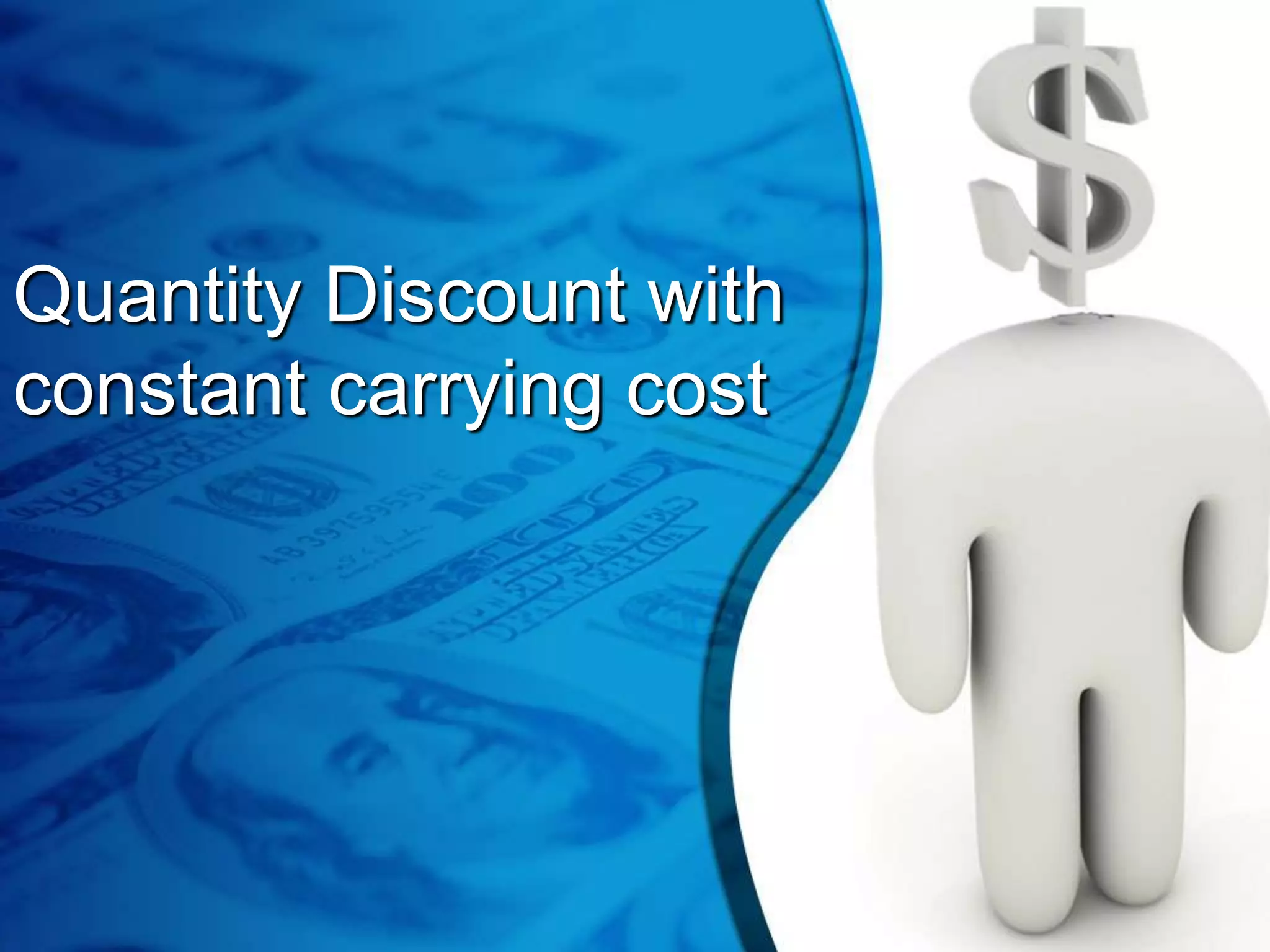 Quantity Discount with constant carrying cost | PPTX