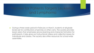 Pennies for Patients Targets Leukemia and Lymphoma