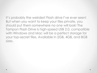 Tampon Flash Drive