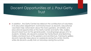 Docent Opportunities at J. Paul Getty Trust | PPT