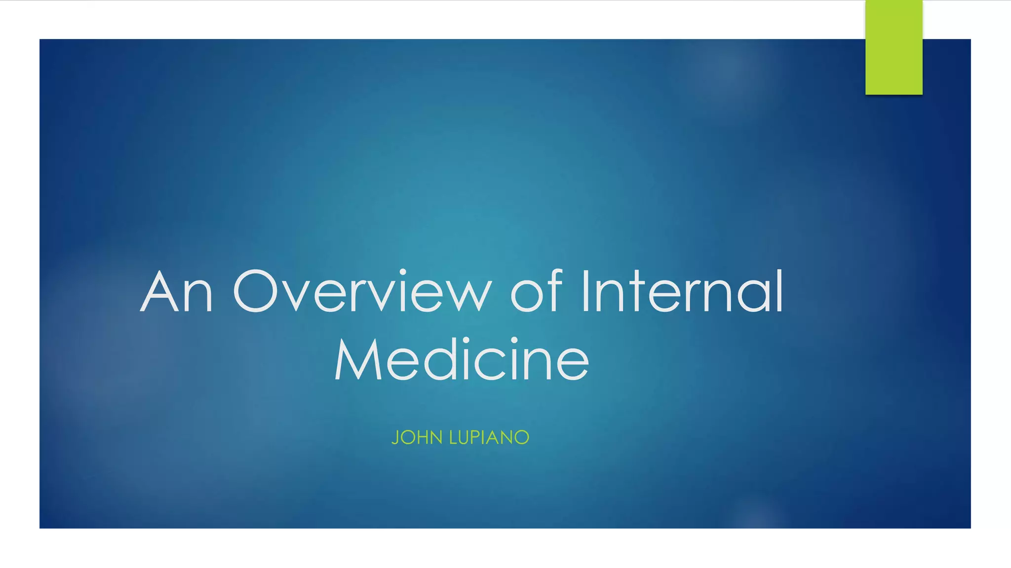 An Overview of Internal Medicine | PPTX