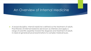 An Overview of Internal Medicine | PPTX