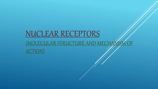 Nuclear Receptors | PPTX