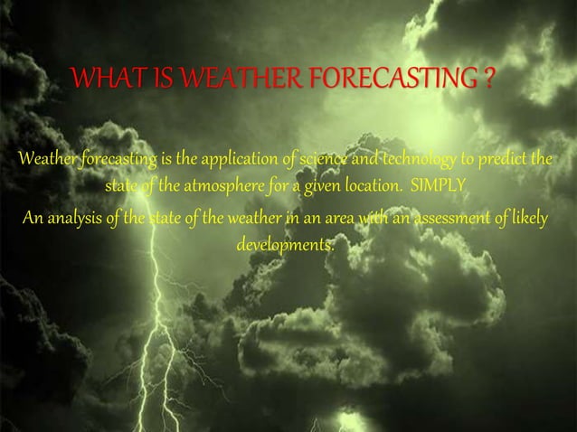Weather forecasting | PPTX | Weather | Science