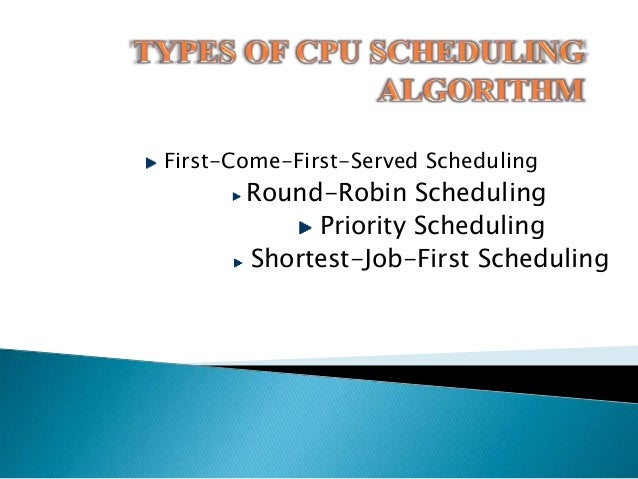 Scheduling Algorithm