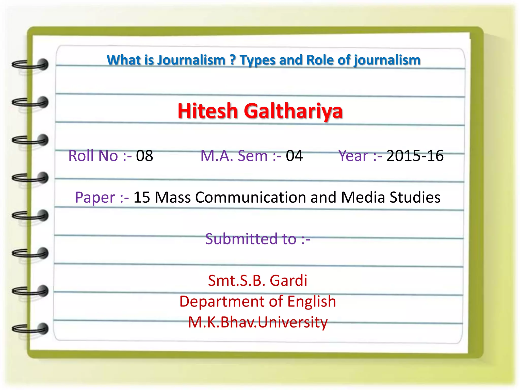 What is Journalism ? Types and Role of journalism. | PPTX