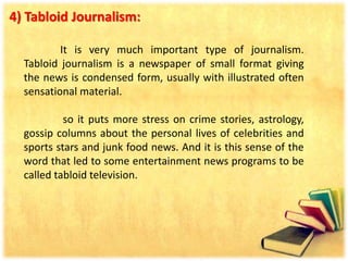What is Journalism ? Types and Role of journalism. | PPTX
