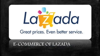 E-Commerce of Lazada | PPTX