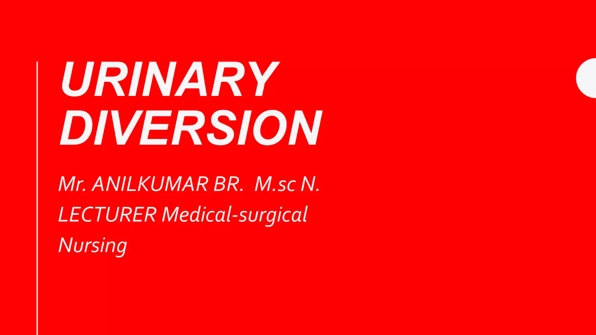 urinary diversion | PPTX