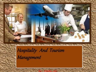 Hospitality and Tourism Managemnt | PPTX
