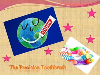 Colgate- The Precision Toothbrush | PPT