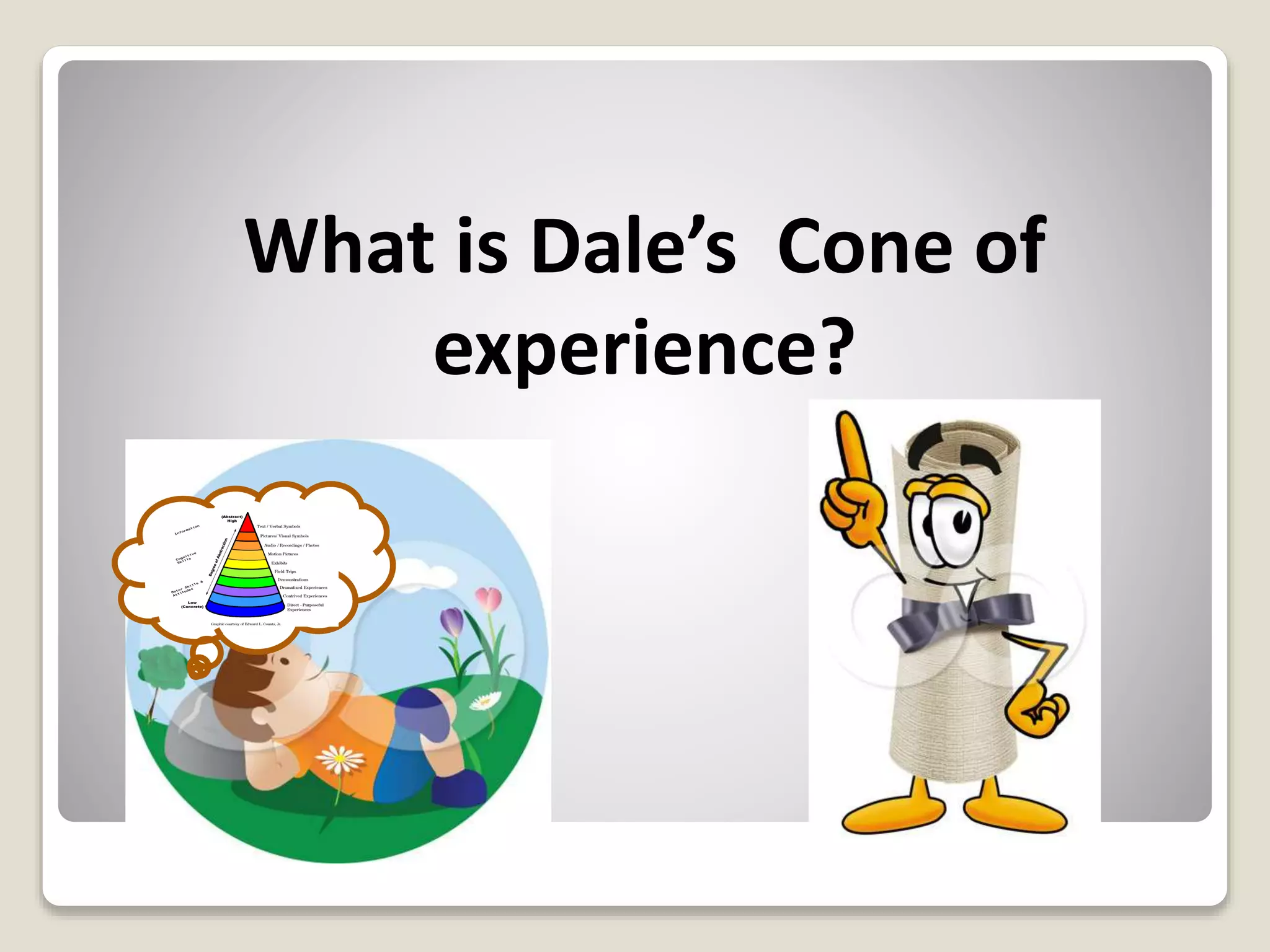 Lesson 5 Cone of Experience | PPTX