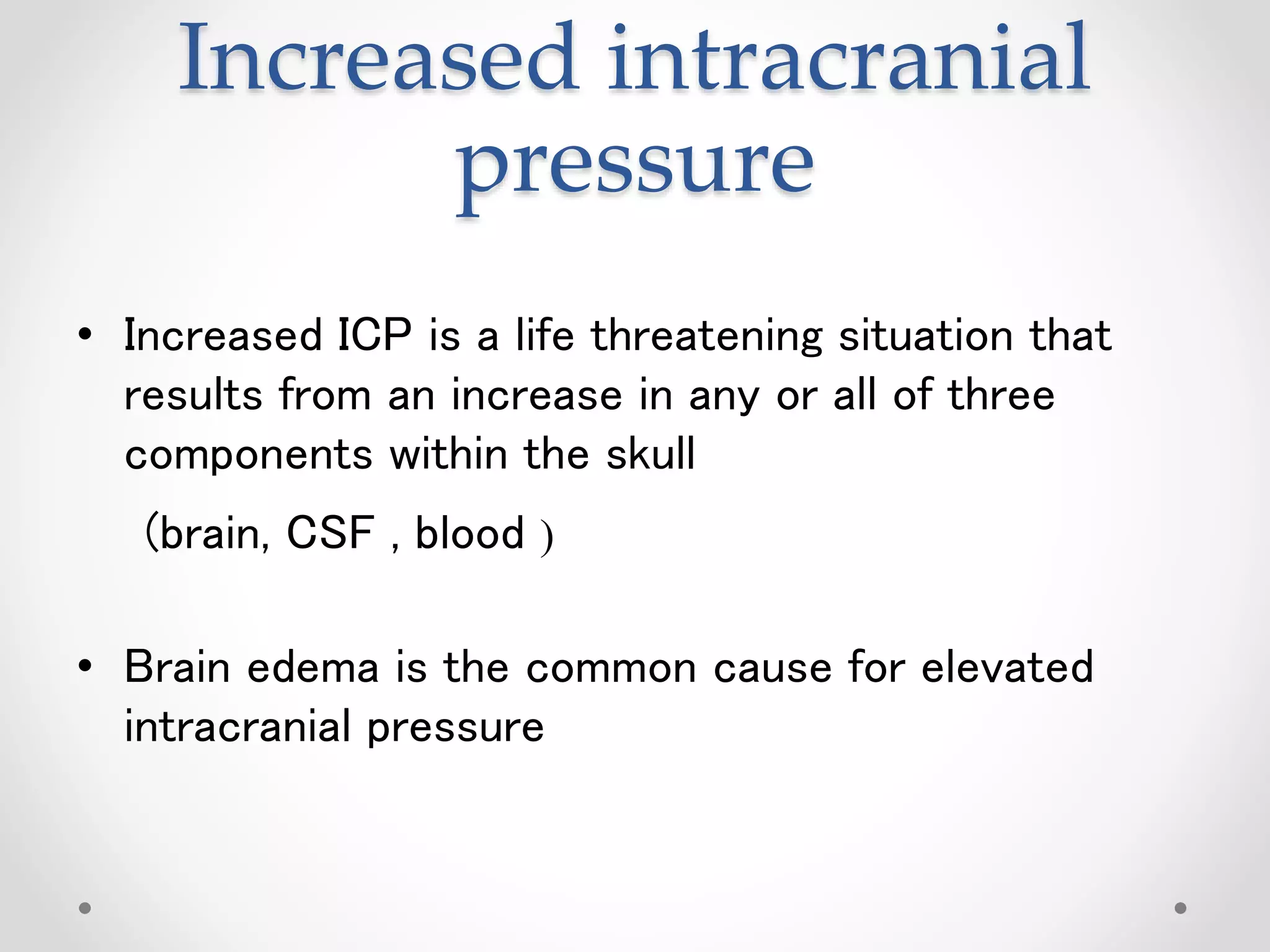 Management of patient with increased intracranial pressure | PPTX
