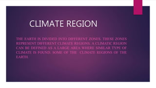 CLIMATIC REGIONS | PPTX