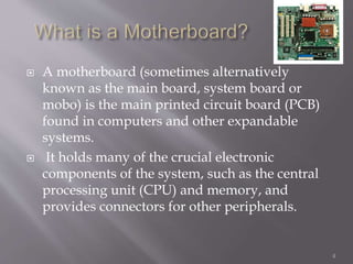 THE COMPUTER MOTHERBOARD AND ITS COMPONENTS | PPT
