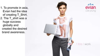 Evian case study analysis | PPTX