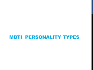 MBTI PERSONALITY TYPES | PPT