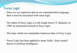 Fuzzy Logic Seminar with Implementation | PPTX