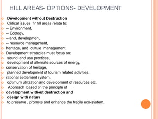 PROMOTING SUSTAINABLE DEVELOPMENT OF HILL AREAS- ISSUES AND OPTIONS | PPT