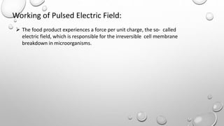pulsed electric field A new technology for food preservation | PPT