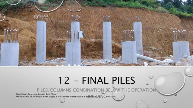 Seismic concrete Bore Piles at Makhinjauri water supply reservoir | PPTX