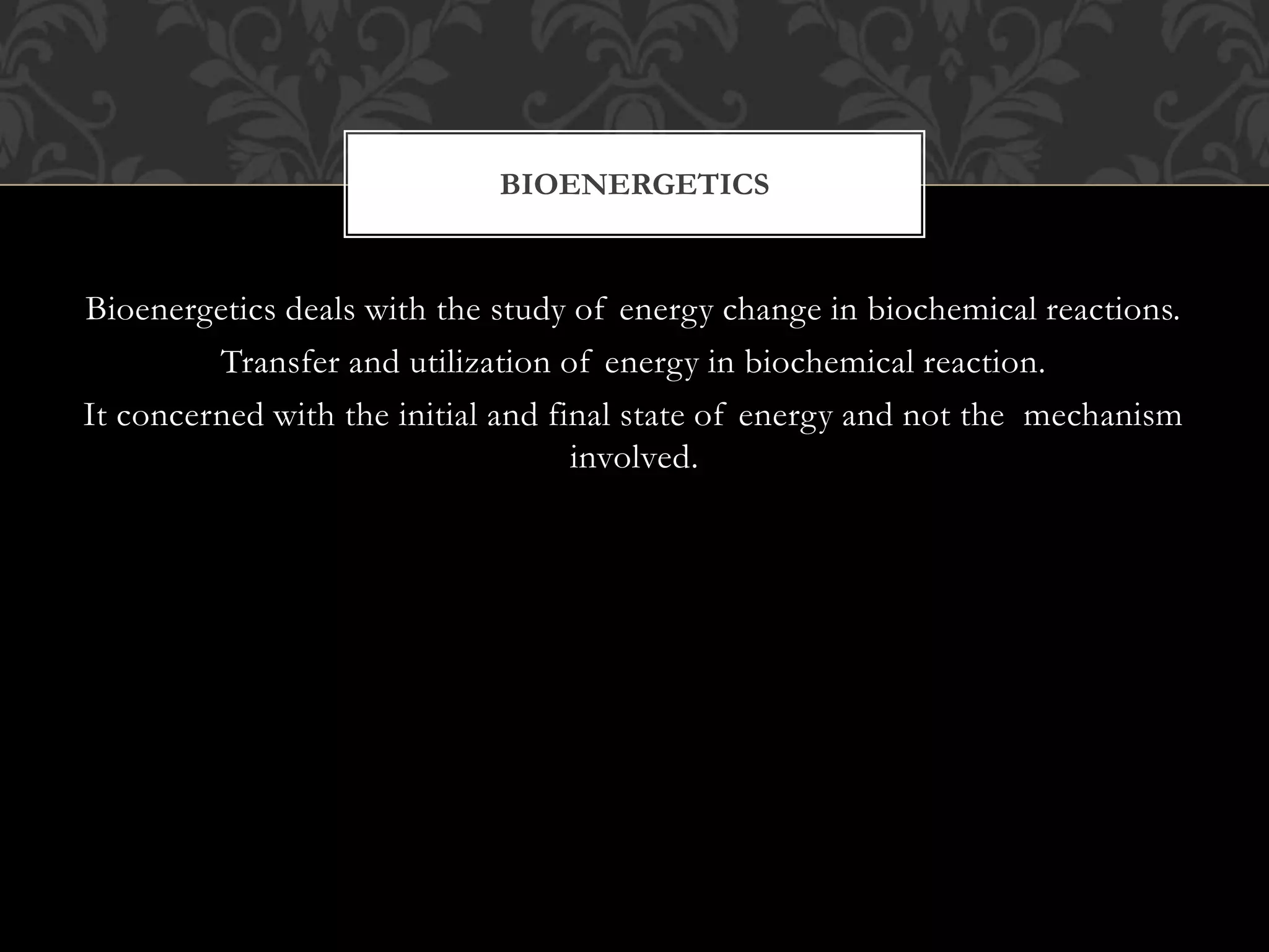 bioenergetics | PPTX